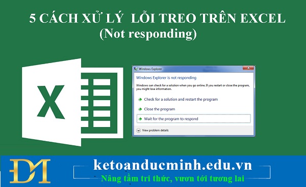5 C ch X L L i Treo Tr n Excel Not Responding K To n c Minh