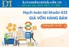 tài khoản 632 giá vốn hàng bán quy định tại thông tư 200